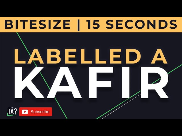 Why was the Promised Messiah (as) Labelled a Kafir - Islam Unravelled